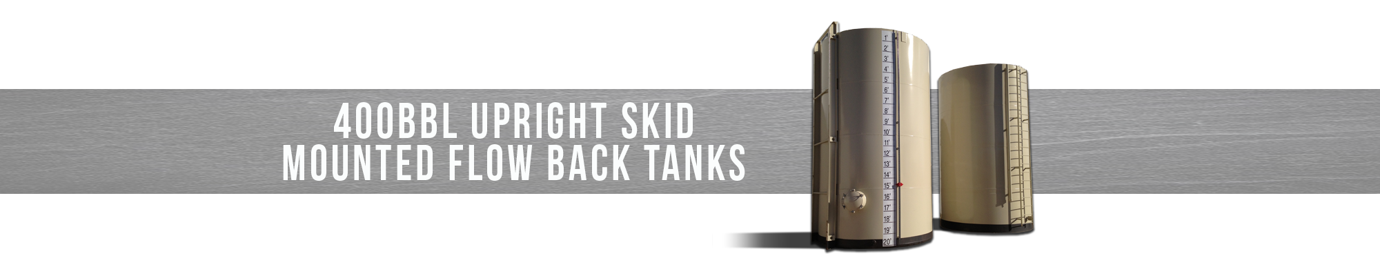 400BBL Upright skid mounted flow back tanks