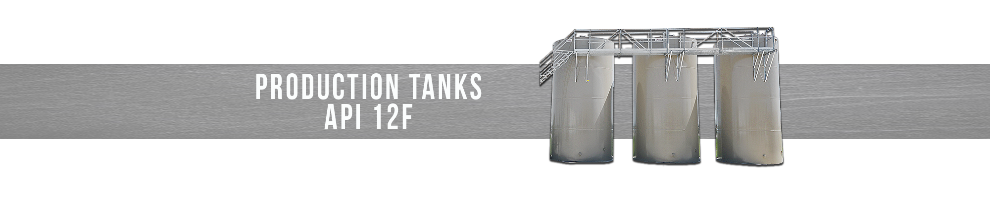 Production Tanks API 12F
